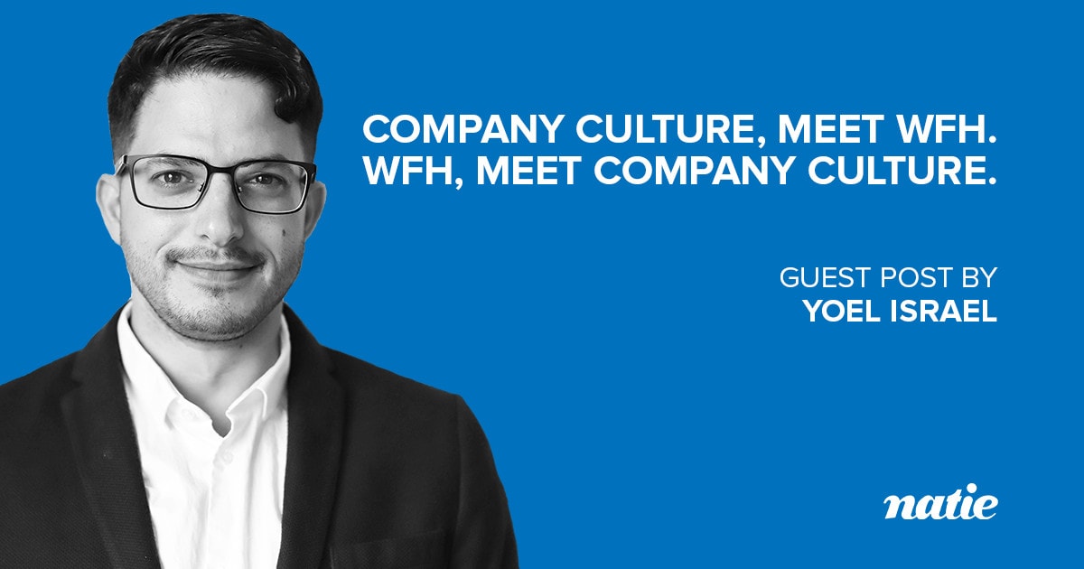 Company culture or bust | Yoel Israel | Natie Branding Agency